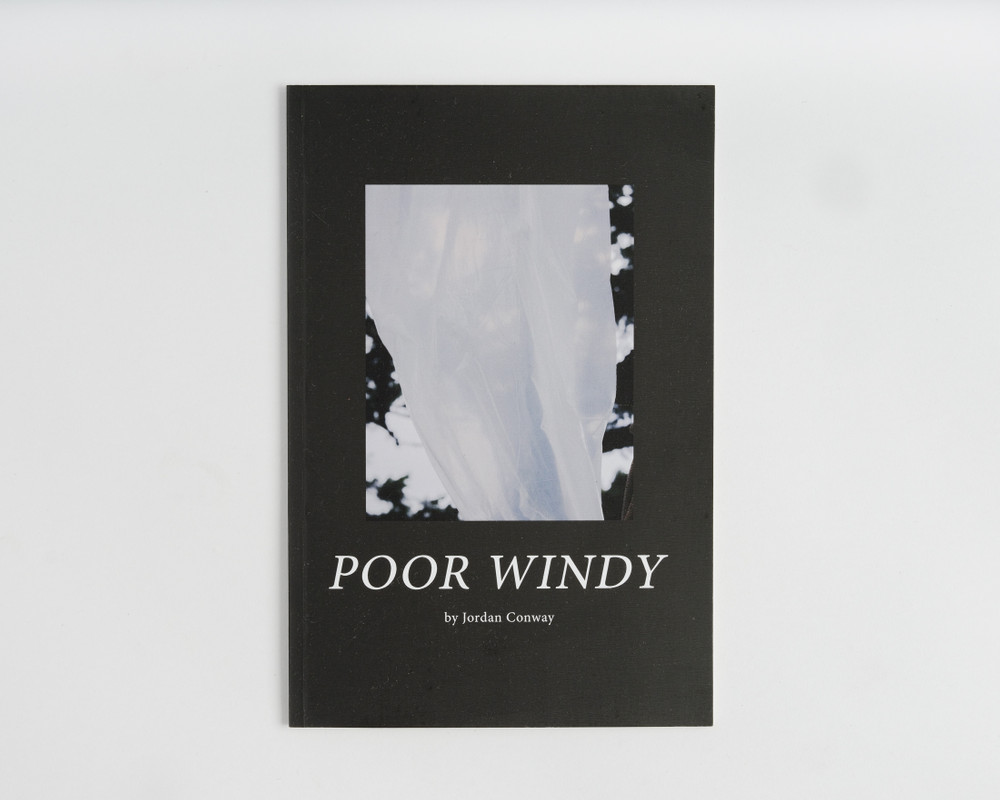 Jordan Conway - Poor Windy | LensCulture